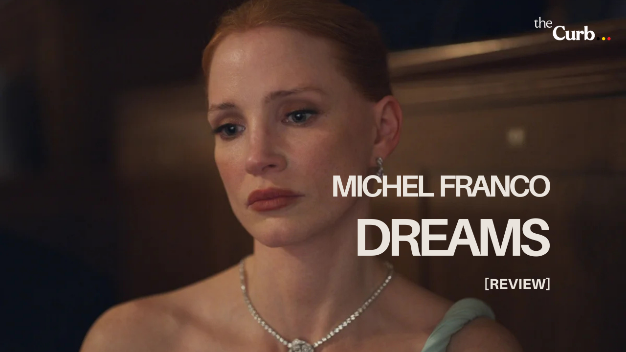 Dreams is a Hollow Tale of Wealth and Desire